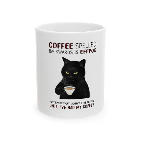 Funny | Dining | Funny Coffee Cat Mug Eeffoc Is Coffee Spelled ...